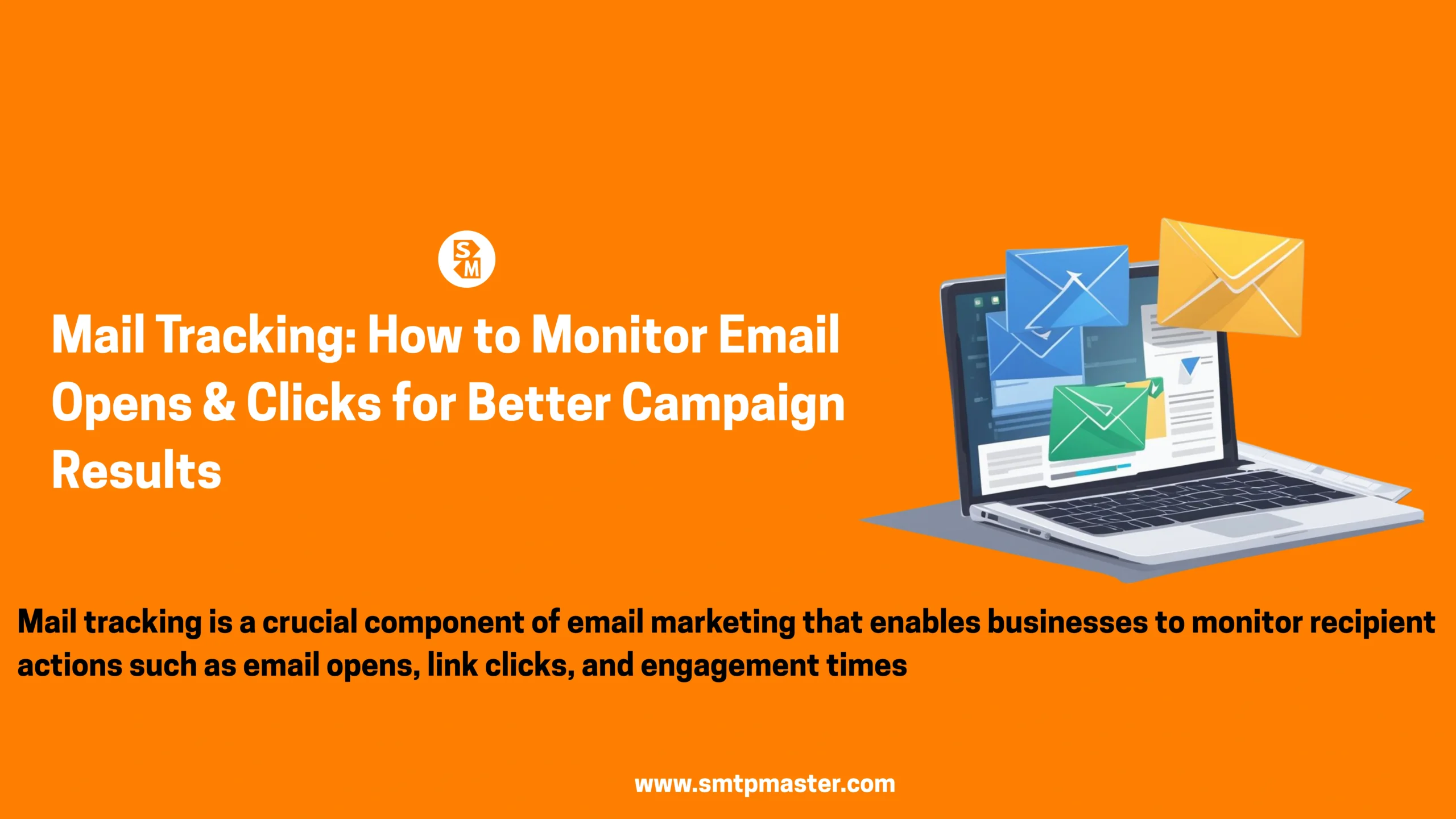 Mail Tracking : How to Monitor Email Opens & Clicks
