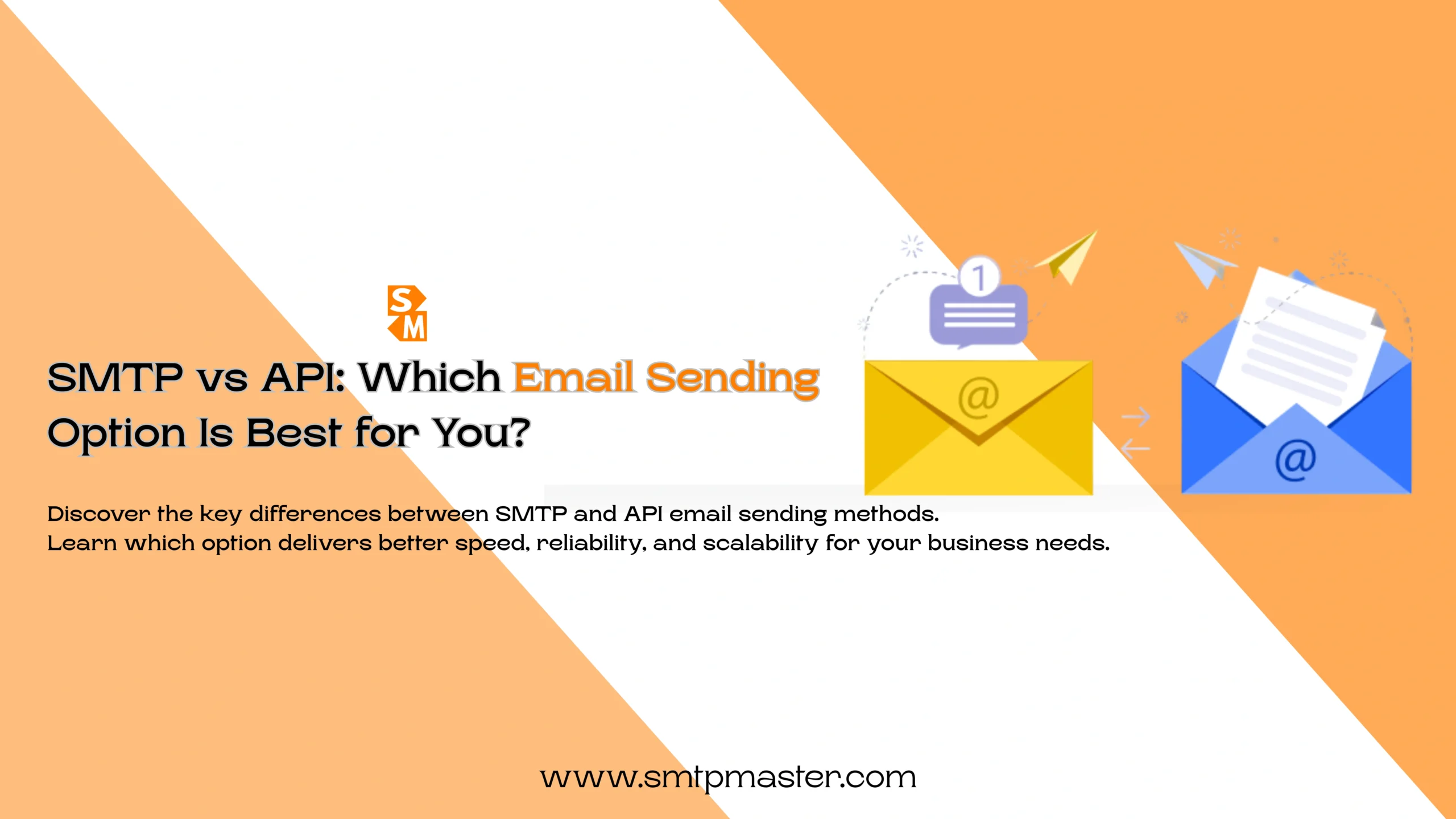 SMTP vs API: Which Email Sending Option Is Best for You?